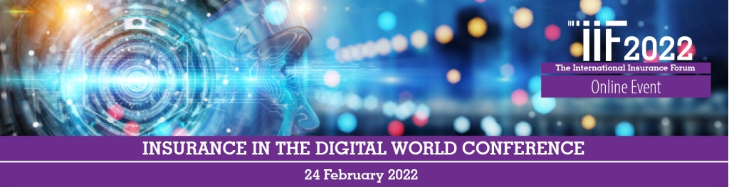 Insurance in the DIGITAL World Conference - IIF2022 | The Lime Street Guide