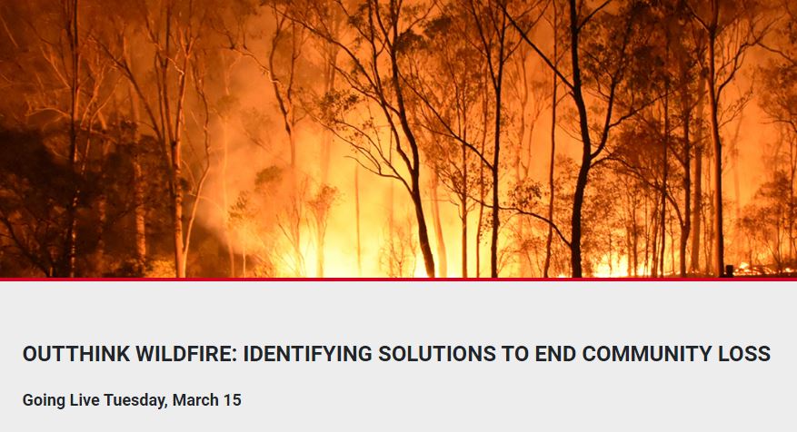 Outthink Wildfire: Identifying solutions to end community loss | The ...