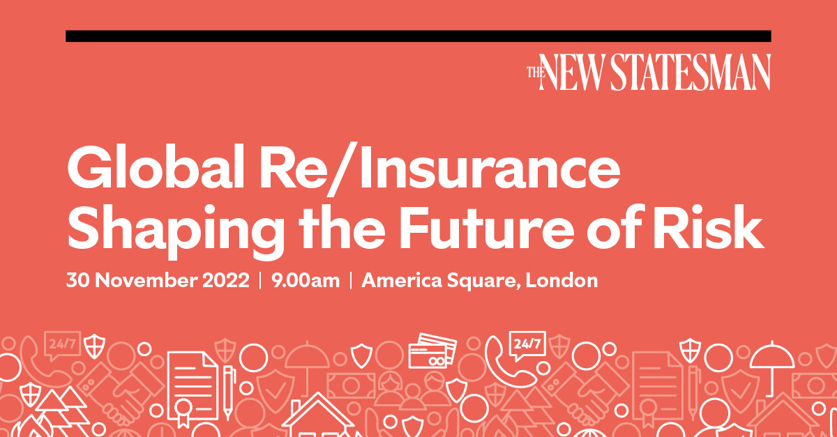 New Statesman's Global Re/insurance: Shaping the Future of Risk | The ...